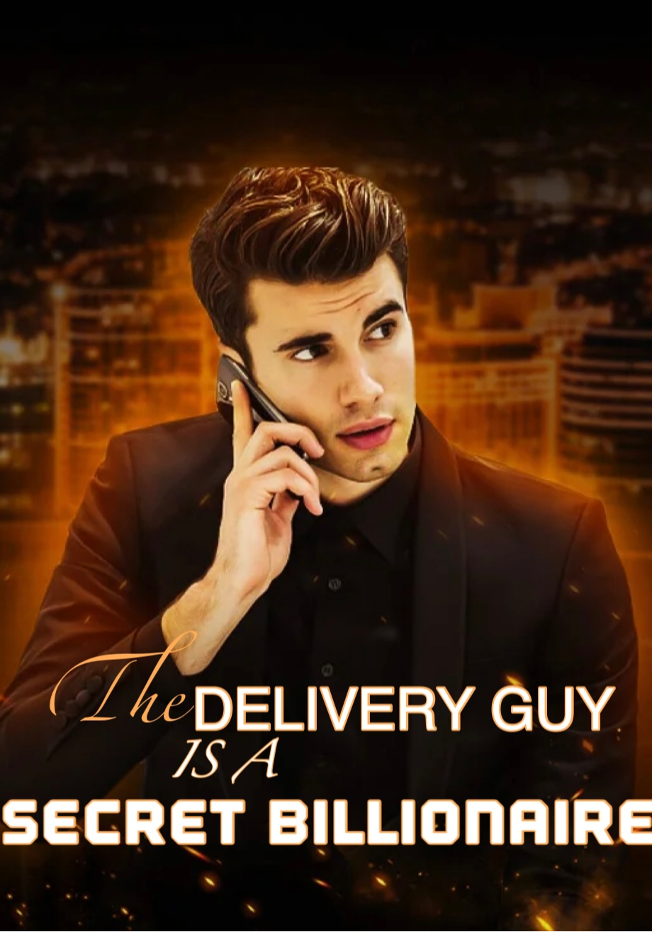 The Delivery Guy Is A Secret Billionaire-Dreame