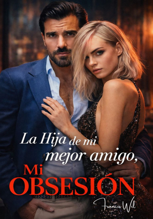 La hija de mi mejor amigo, mi obsesión-Dreame